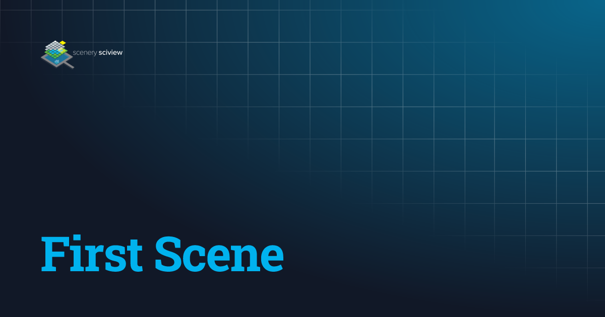 First Scene | sciview